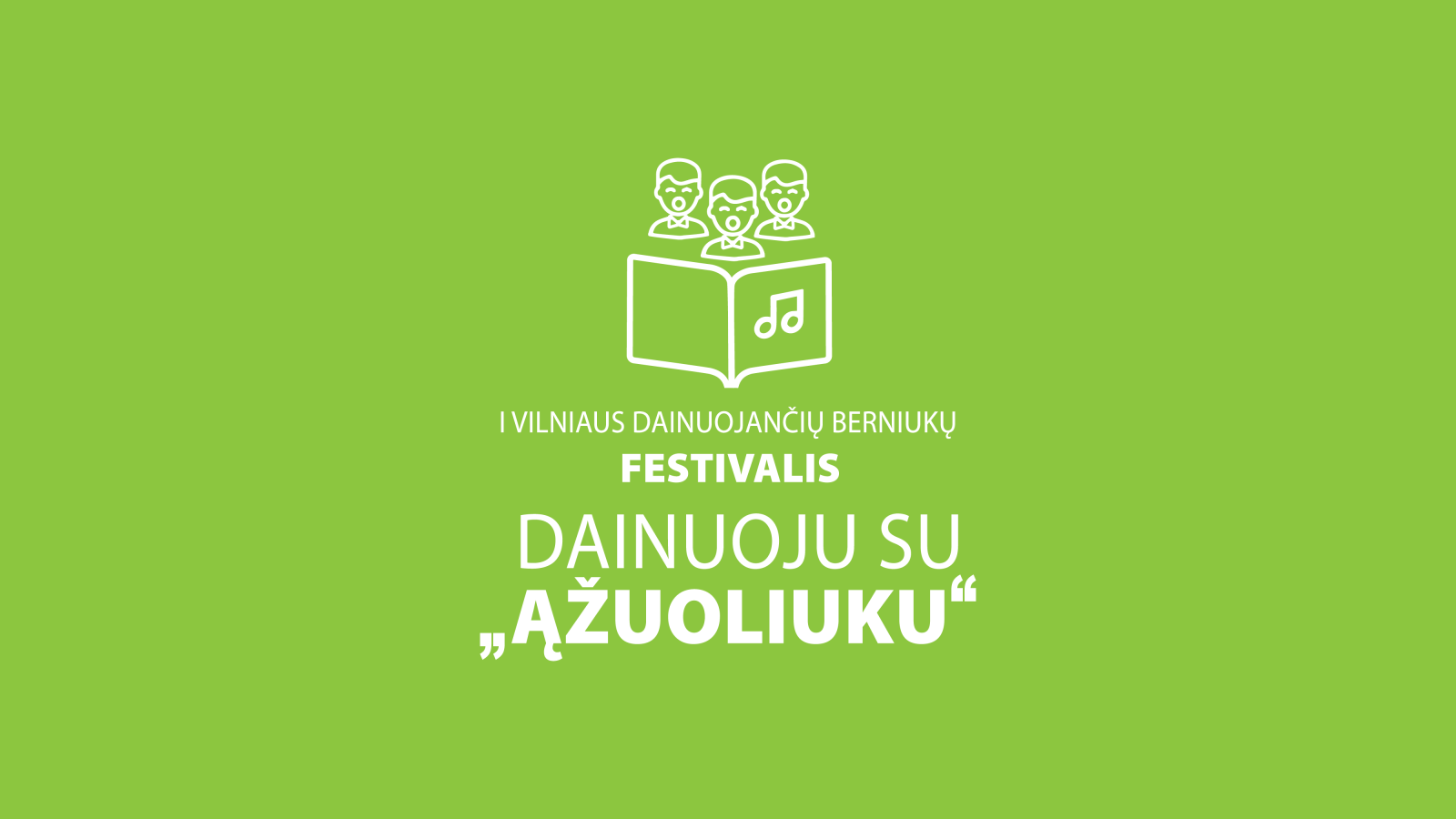 Festivalis „Dainuoju su ĄŽUOLIUKU“ | Ąžuoliukas